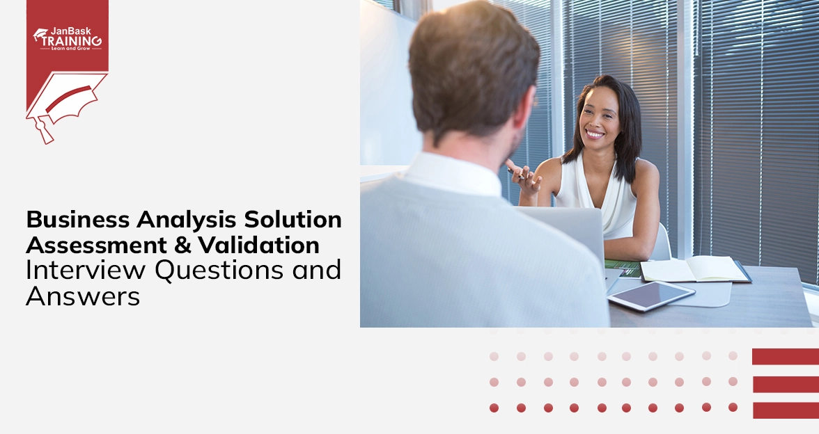 Business Analysis Solution Assessment Q&A