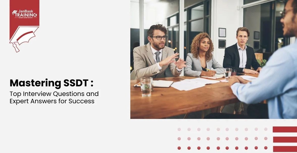Mastering SSDT: Top Interview Questions and Expert Answers for Success