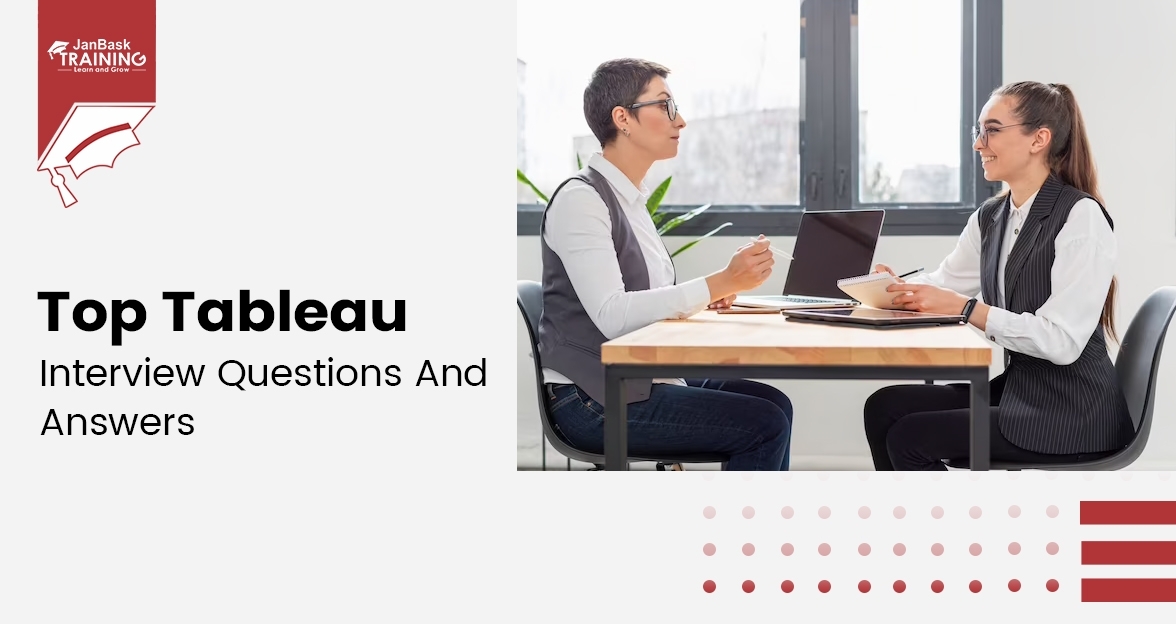 Top 100 Tableau Interview Questions and Answers for 2024