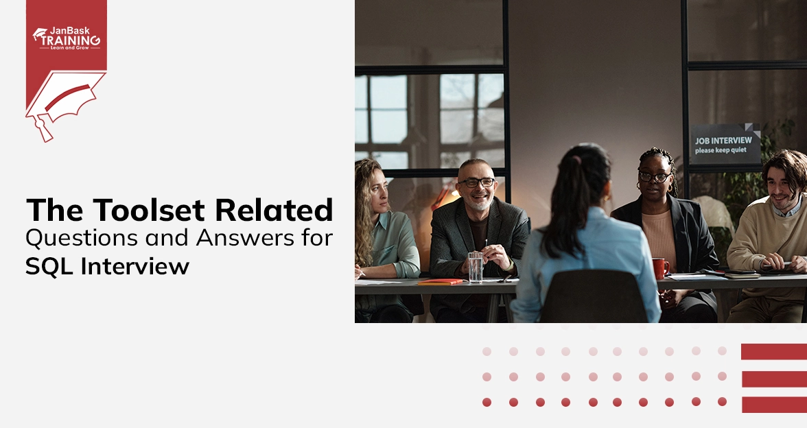 Prepare for SQL Interview with these Toolset Related Interview Q&A