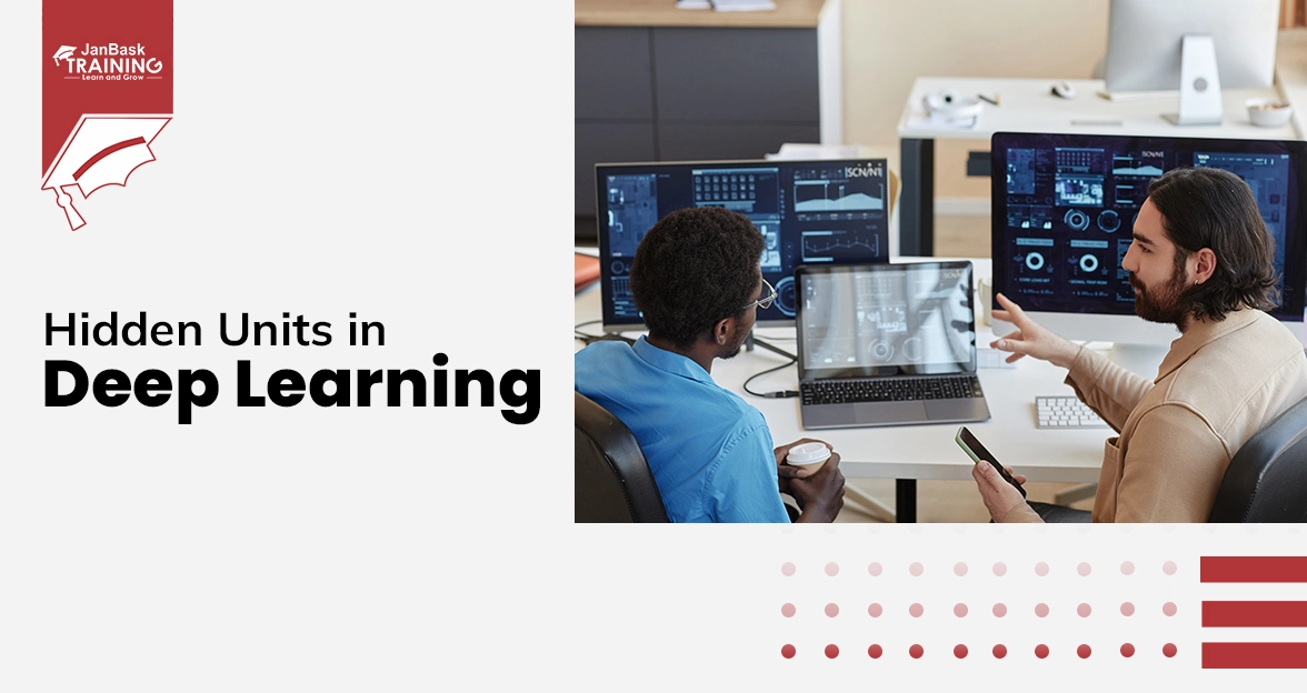 Learn About Hidden Units in Deep Learning | JanBask Training